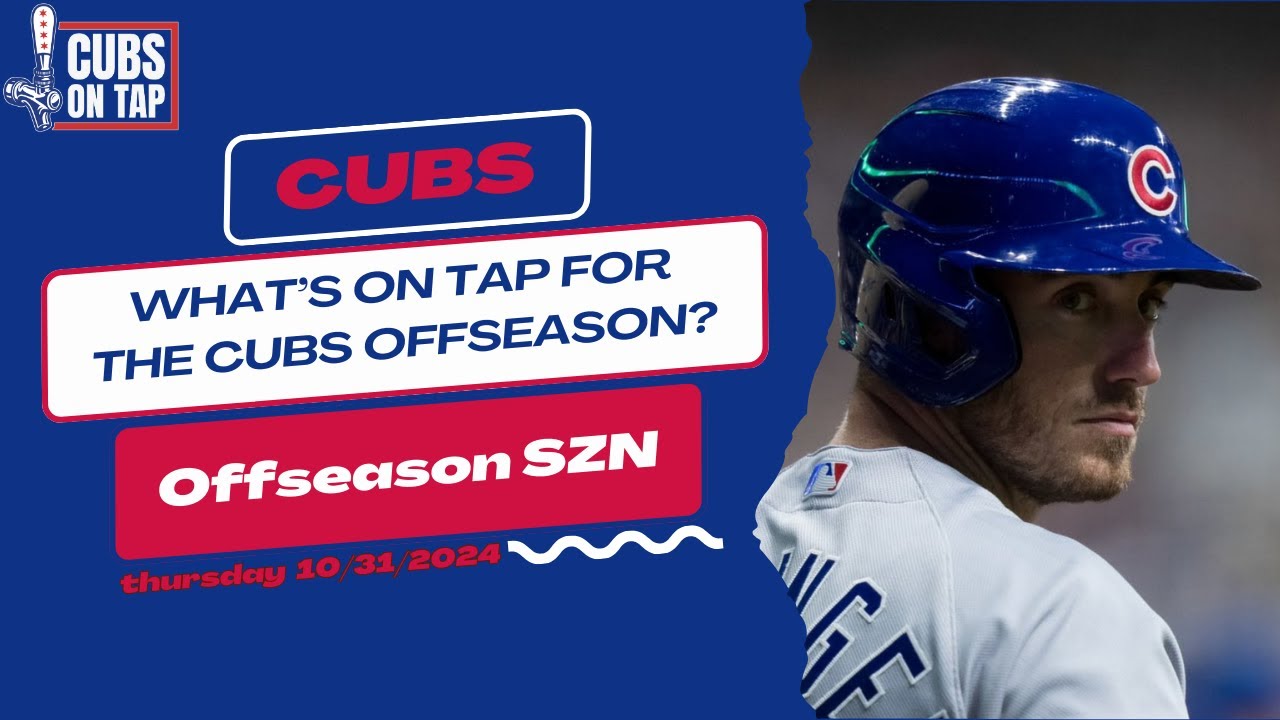 What's On Tap for the Cubs' Offseason? | Cubs On Tap: A Chicago Cubs ...