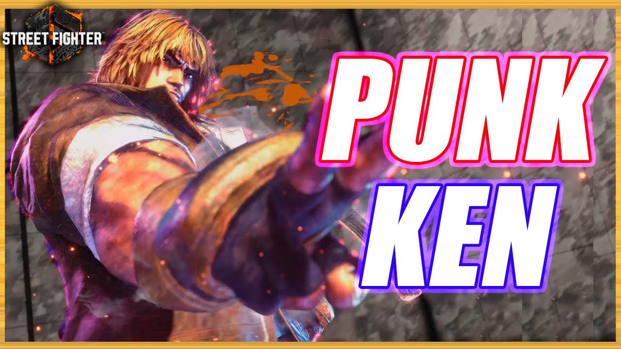 SF6 CB 🔥 PUNK + KEN! 🔥 Street Fighter 6 - YouTube