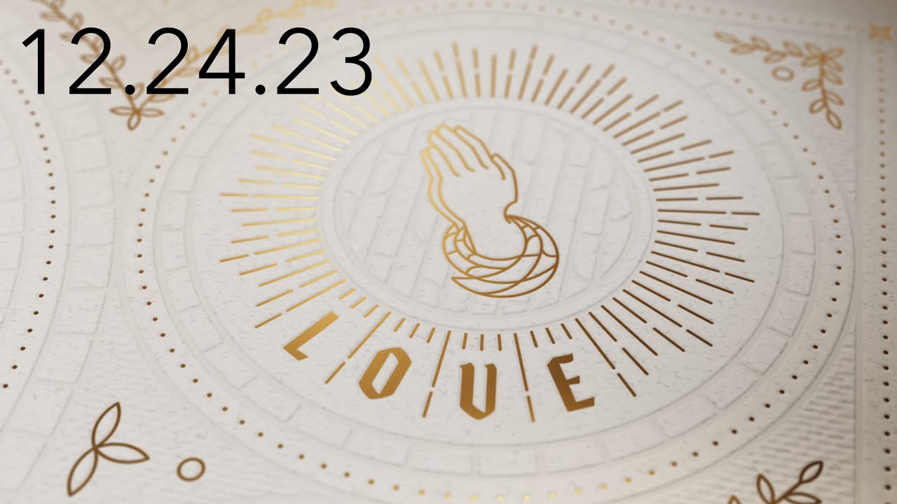 Christmas Eve & Advent: LOVE - Week 4/4 - YouTube