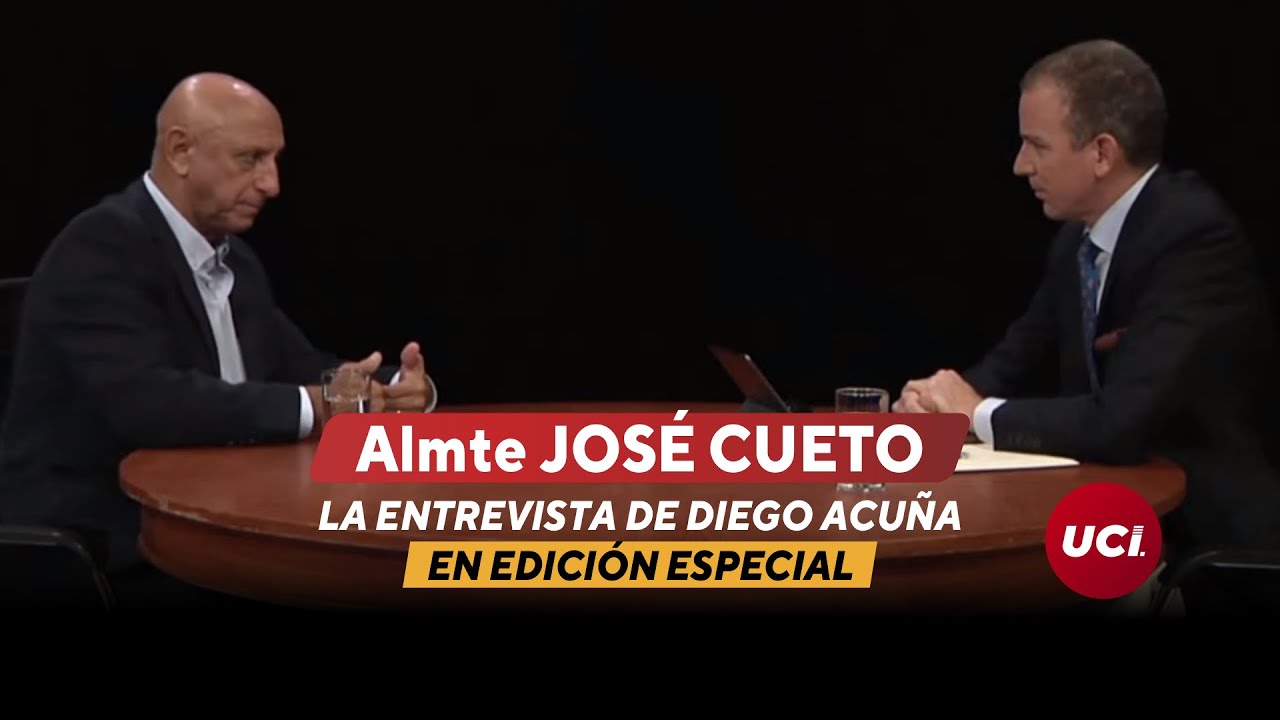 ⭐ Almirante José Cueto en Edición Especial con Diego Acuña - YouTube