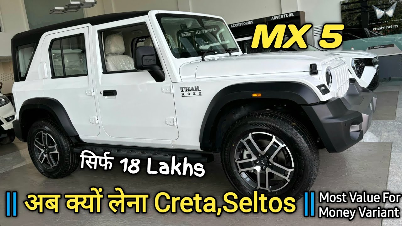 New Thar Roxx Mx5 ||@18 lakhs || Sunroof || Most Value For Money ...