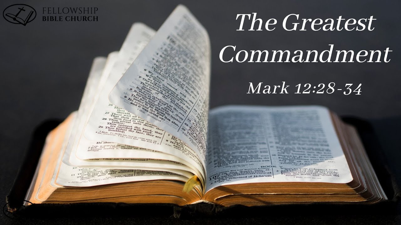 The Greatest Commandment - Mark 12:28-34 Sermon - YouTube