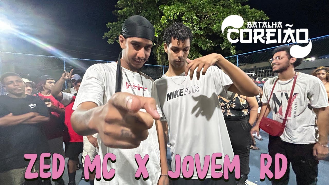 (NÃO QUERO ELOGIOS 🔥) ZED MC X JOVEM RD | 2ª FASE | BATALHA DO COREIÃO ...