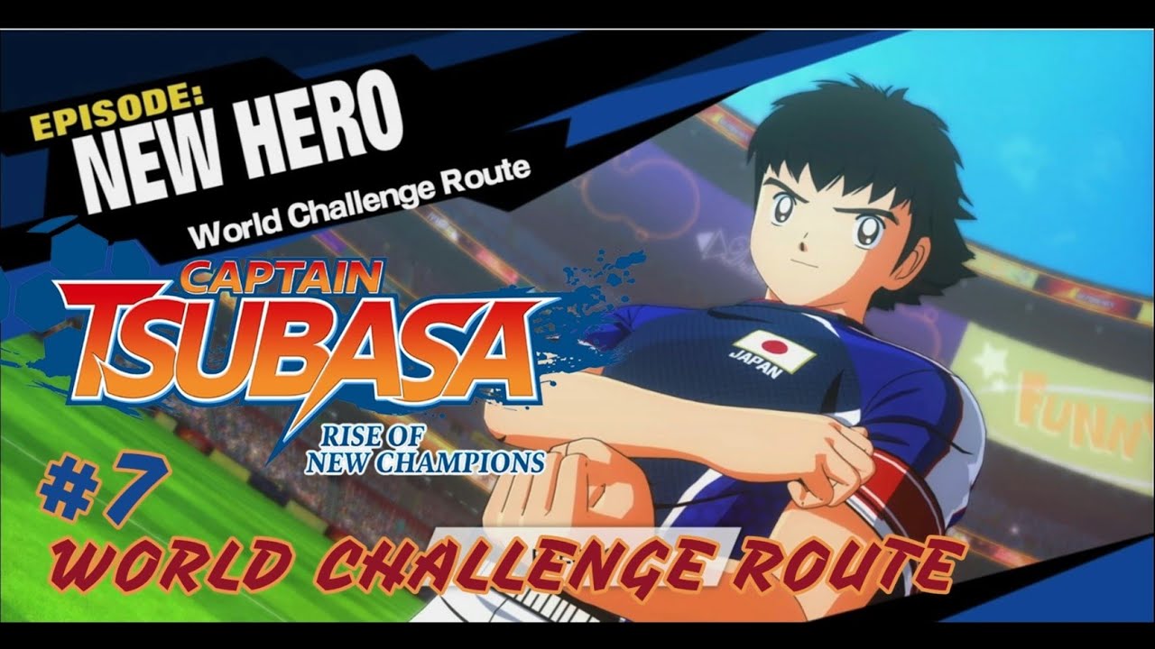 CAPTAIN TSUBASA RISE OF NEW CHAMPIONS Gameplay Walkthrough #7 - New ...