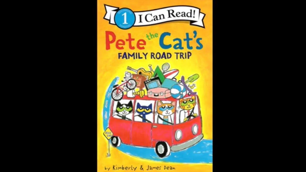 Pete the Cat's Family Road Trip by Kimberly & James Dean, read aloud ...