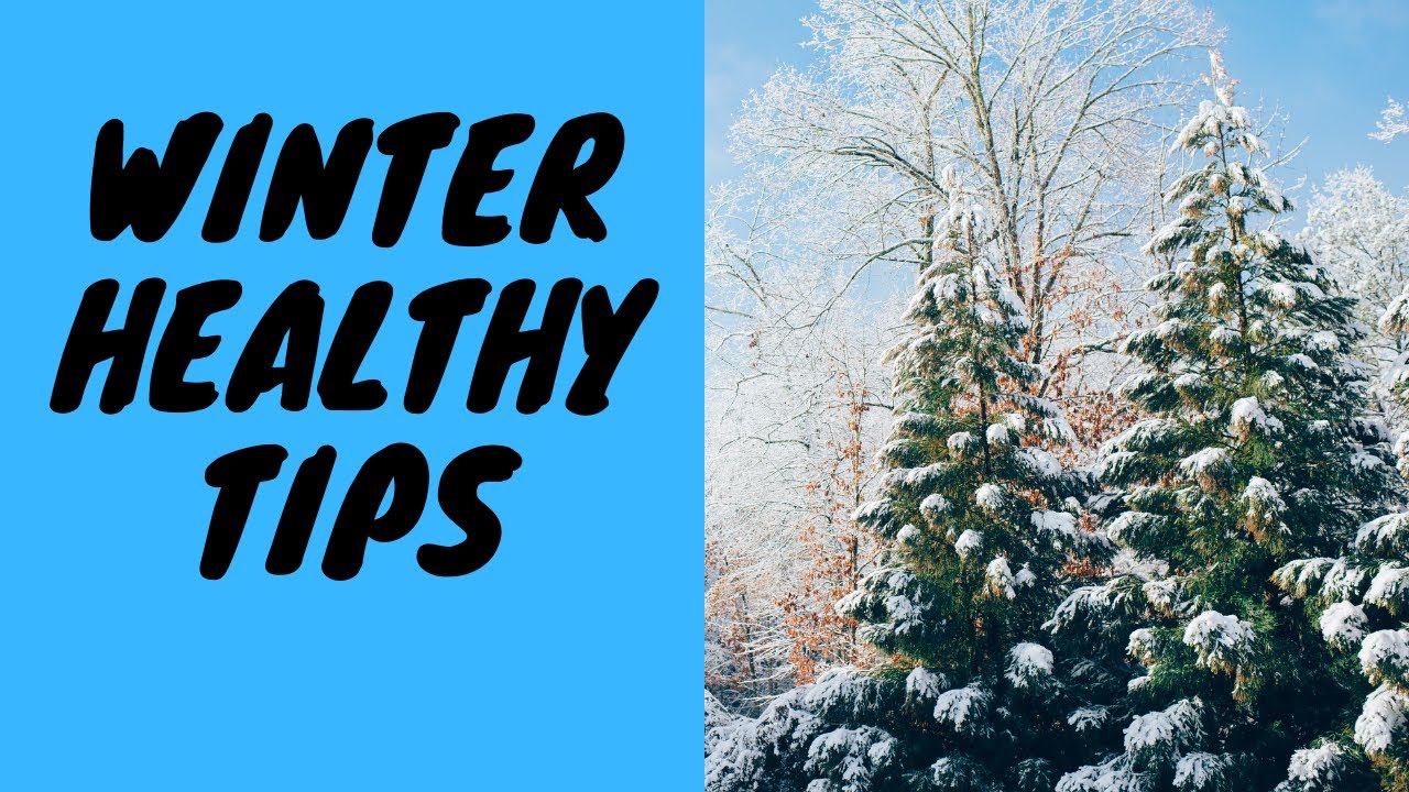 Winter Healthy Tips - YouTube