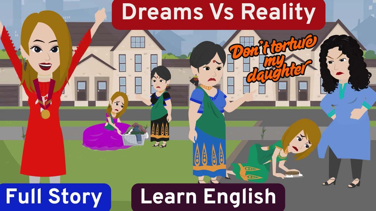 Dreams Vs Reality Full Story| English Story| Animation Story| Learn ...
