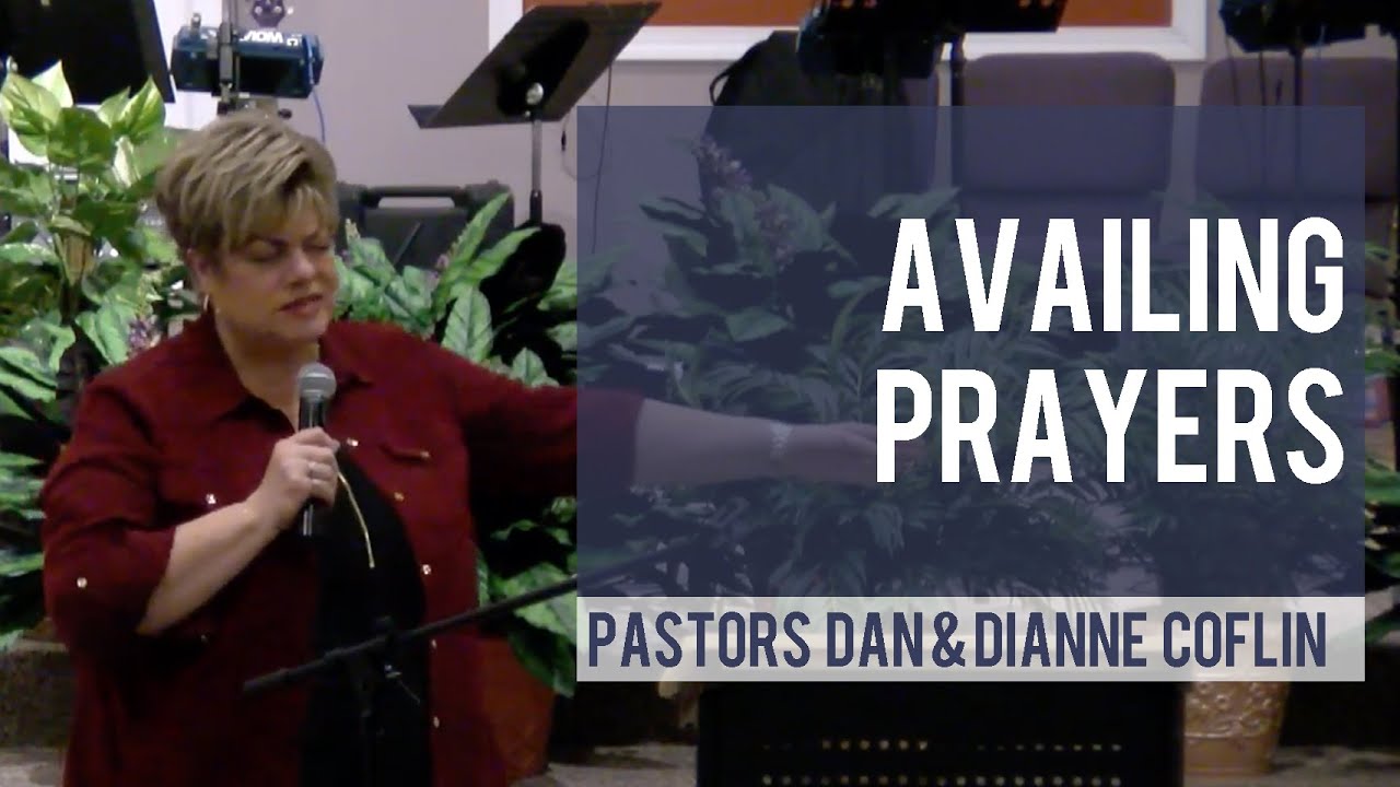 "Availing Prayers"- Pastors Dan & Dianne Coflin - YouTube