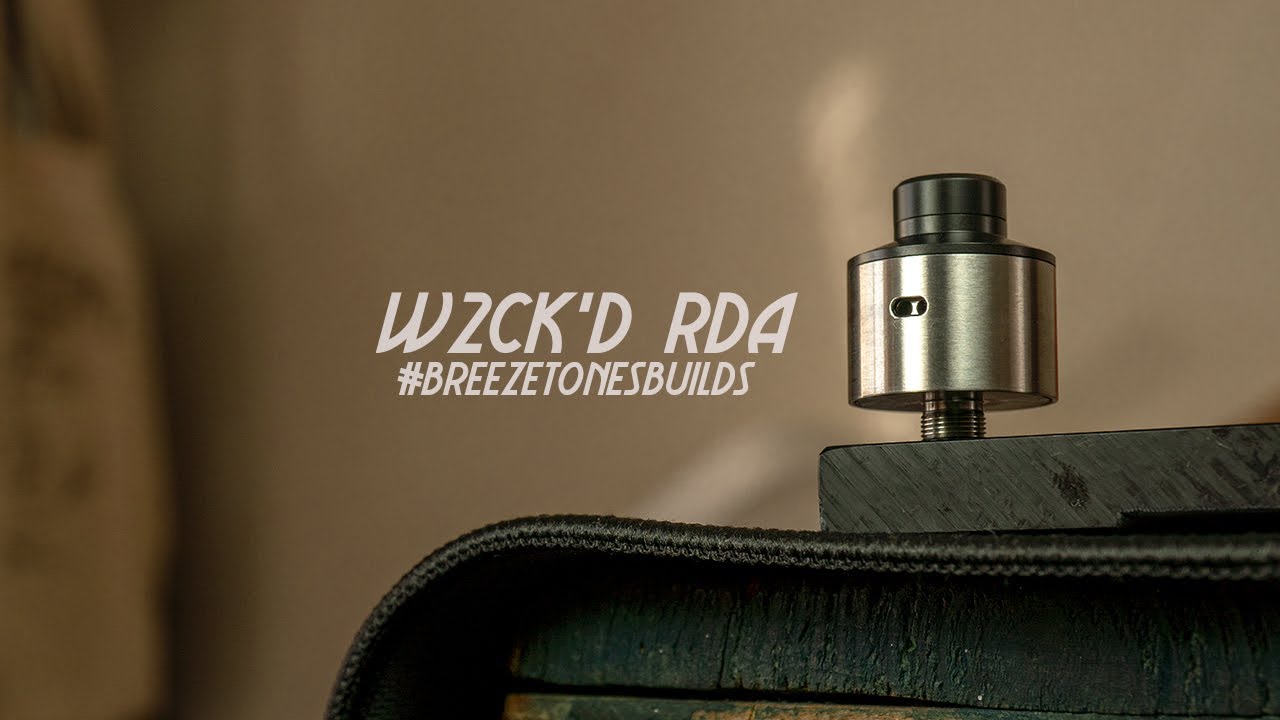W2CK'D RDA by Wick'D #W2CKD - YouTube