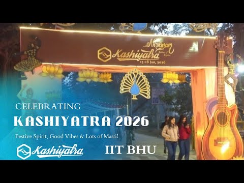Kashiyatra 2026 || Annual Socio-Cultural Fest || IIT BHU Varanasi ...