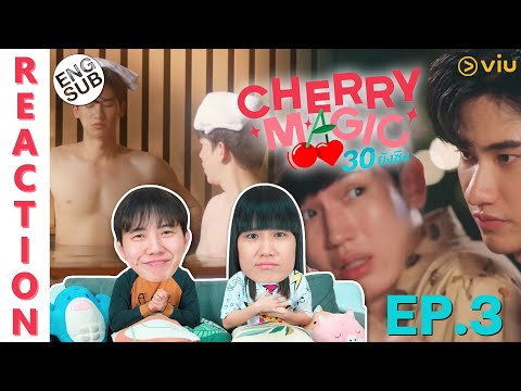 (ENG SUB) [REACTION] Cherry Magic 30 ยังซิง | EP.3 | IPOND TV