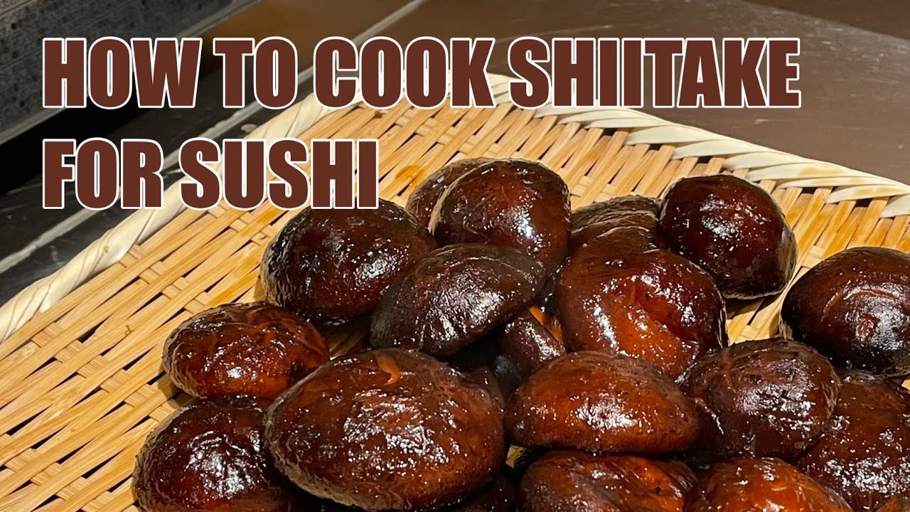 How to Cook SHIITAKE For Sushi @tokyosushiacademyenglishcourse - YouTube