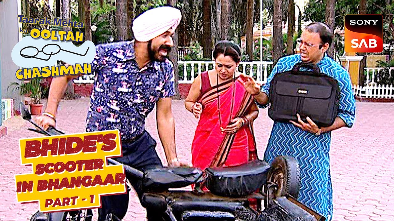 Sodhi ने कहा Bhide के Scooter को भंगार |Taarak Mehta Ka Ooltah Chashmah ...