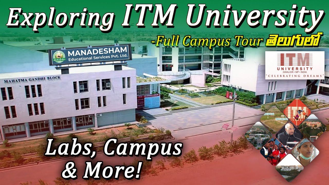 Exploring ITM University : Campus Tour in Telugu : Manadesham - YouTube