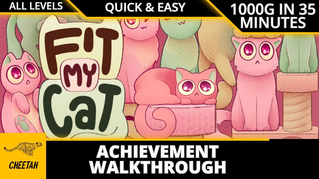 Fit My Cat - Achievement Walkthrough (EASY 1000G ALL LEVEL SOLUTIONS ...