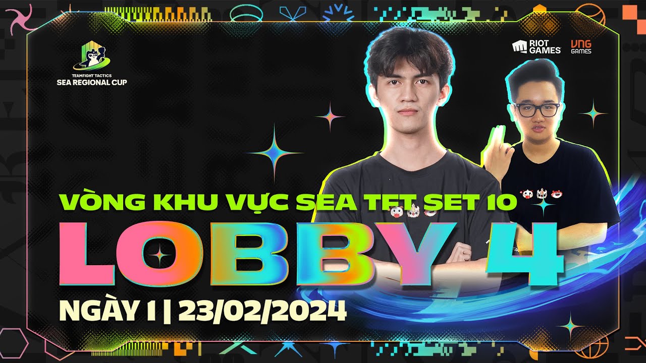 🔴 NGÀY 1 - LOBBY 4 | VÒNG KHU VỰC SEA | TFT SET 10 - YouTube