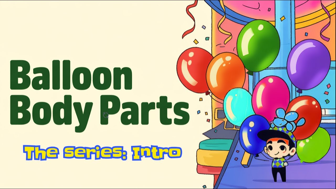 Balloon Body Parts: the series, part 1: The Intro - YouTube