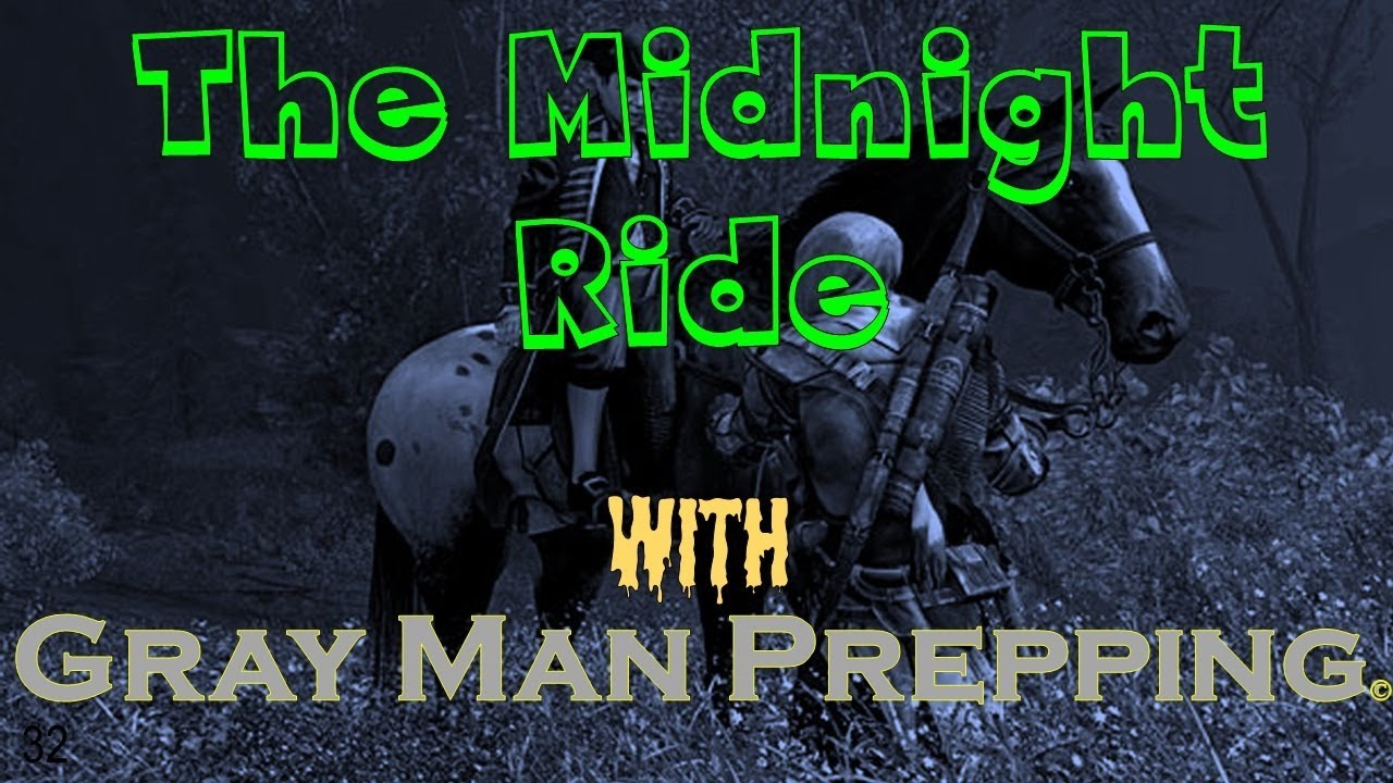 The Midnight Ride With Gray Man Prepping No. 2024-32 - YouTube