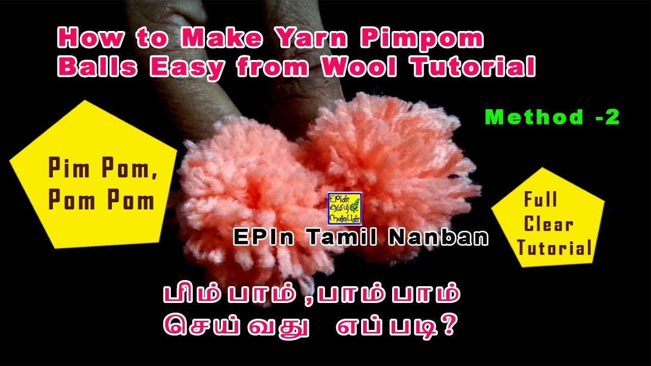 #EPIn 117 - How to make Yarn Pimpom, Pom pom Balls Easy from wool ...