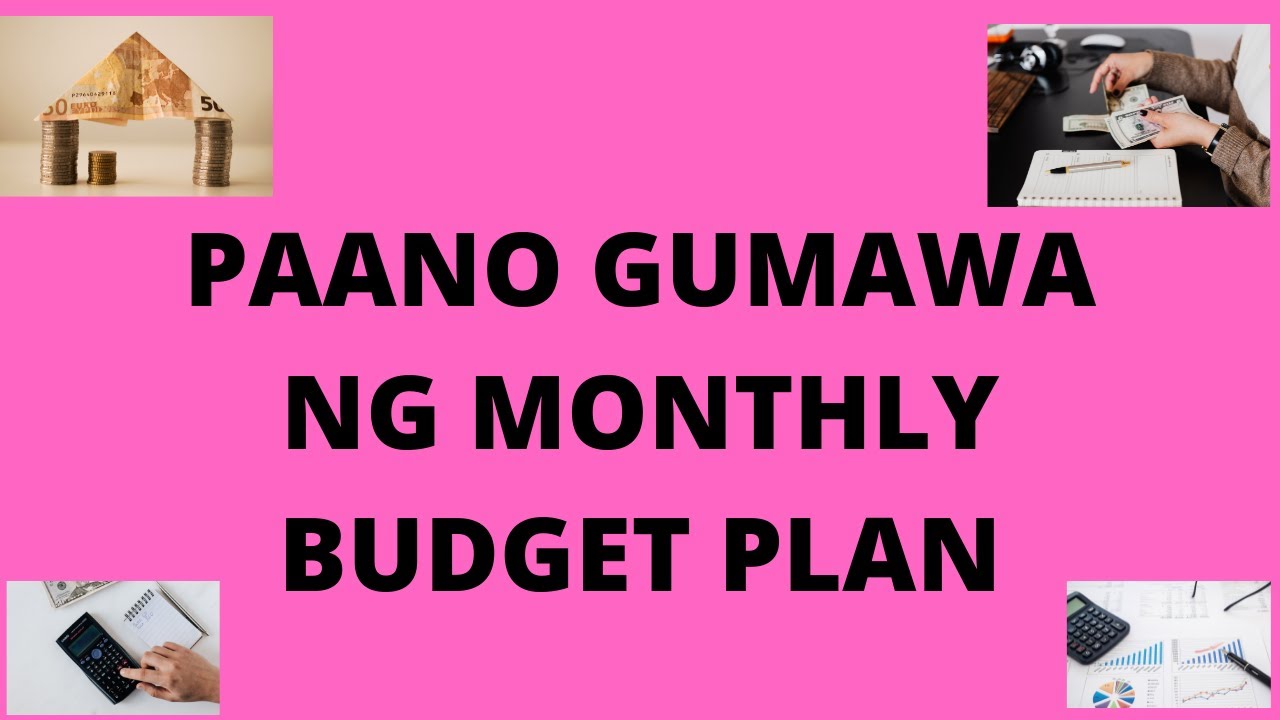 PAANO GUMAWA NG MONTHLY BUDGET PLAN - YouTube