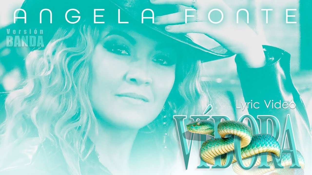 Angela Fonte - Víbora (Banda)(Official Lyric Video) - YouTube