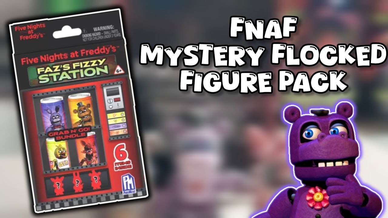 Fnaf Faz's Fizzy Station Flocked Figure Pack Opening - YouTube