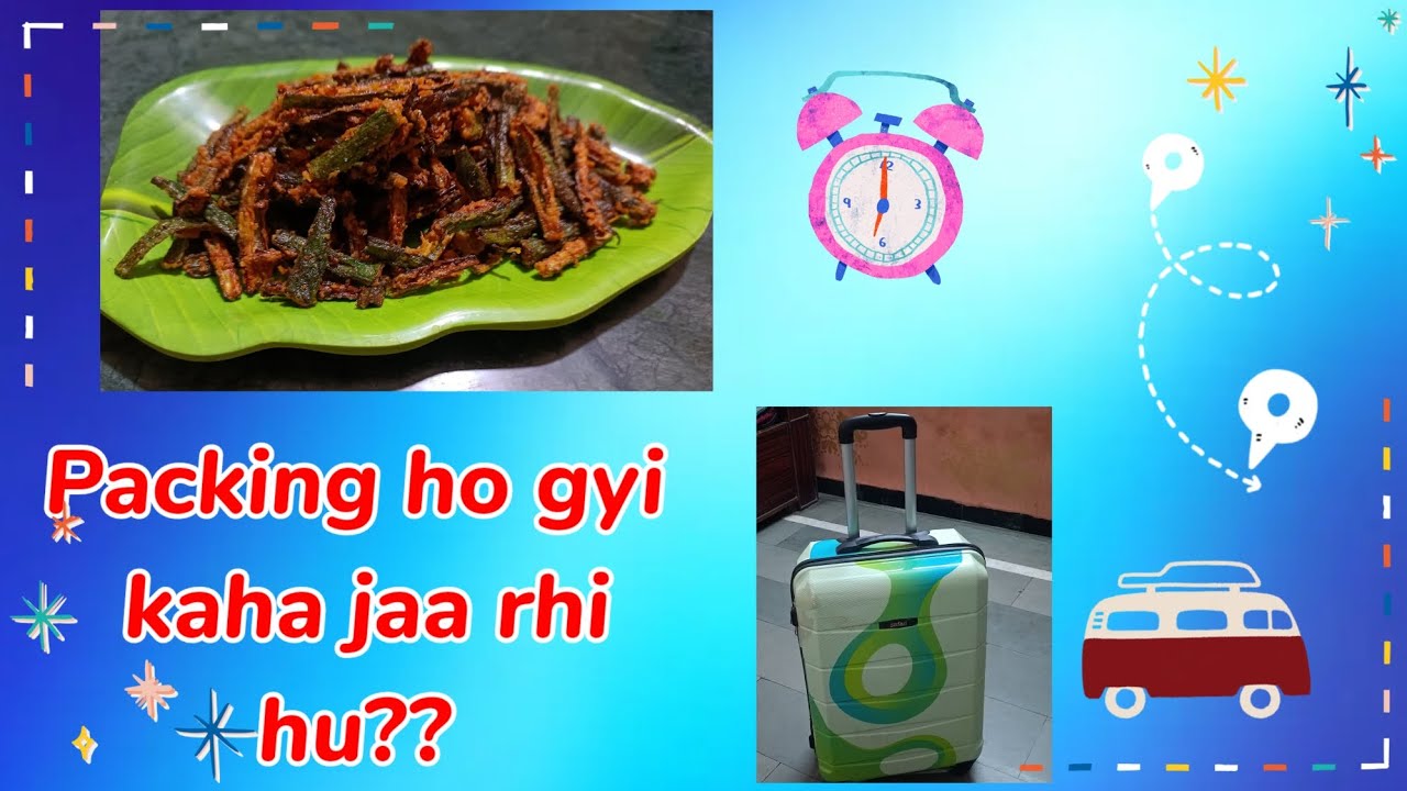 Packing ho gyi kaha jaa rhi hu?? || Indore ki Beti Monika Vaishnav ...