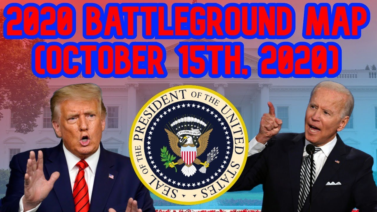 2020 Battleground Map October 15th, 2020 - YouTube