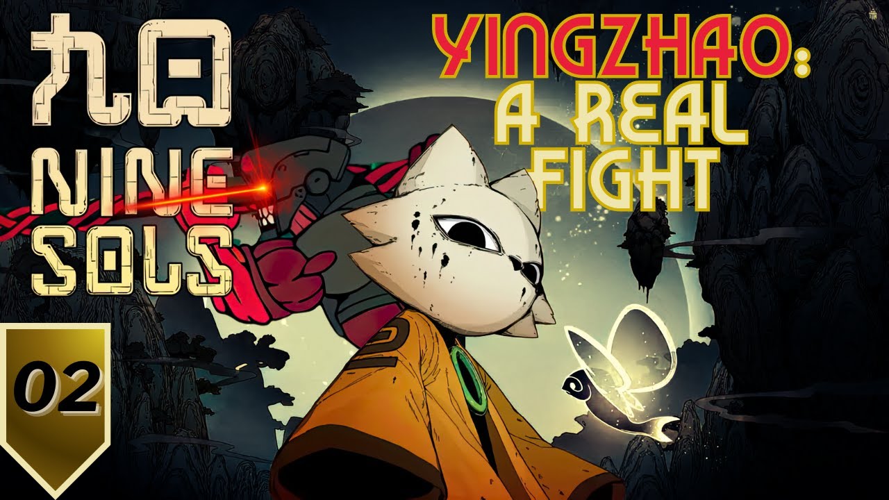 Nine Sols Playthrough | Yingzhao: A Real Fight - YouTube