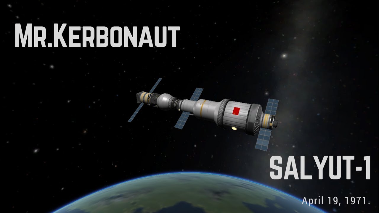 Salyut-1|Mr.Kerbonaut|Kerbal Space Program - YouTube