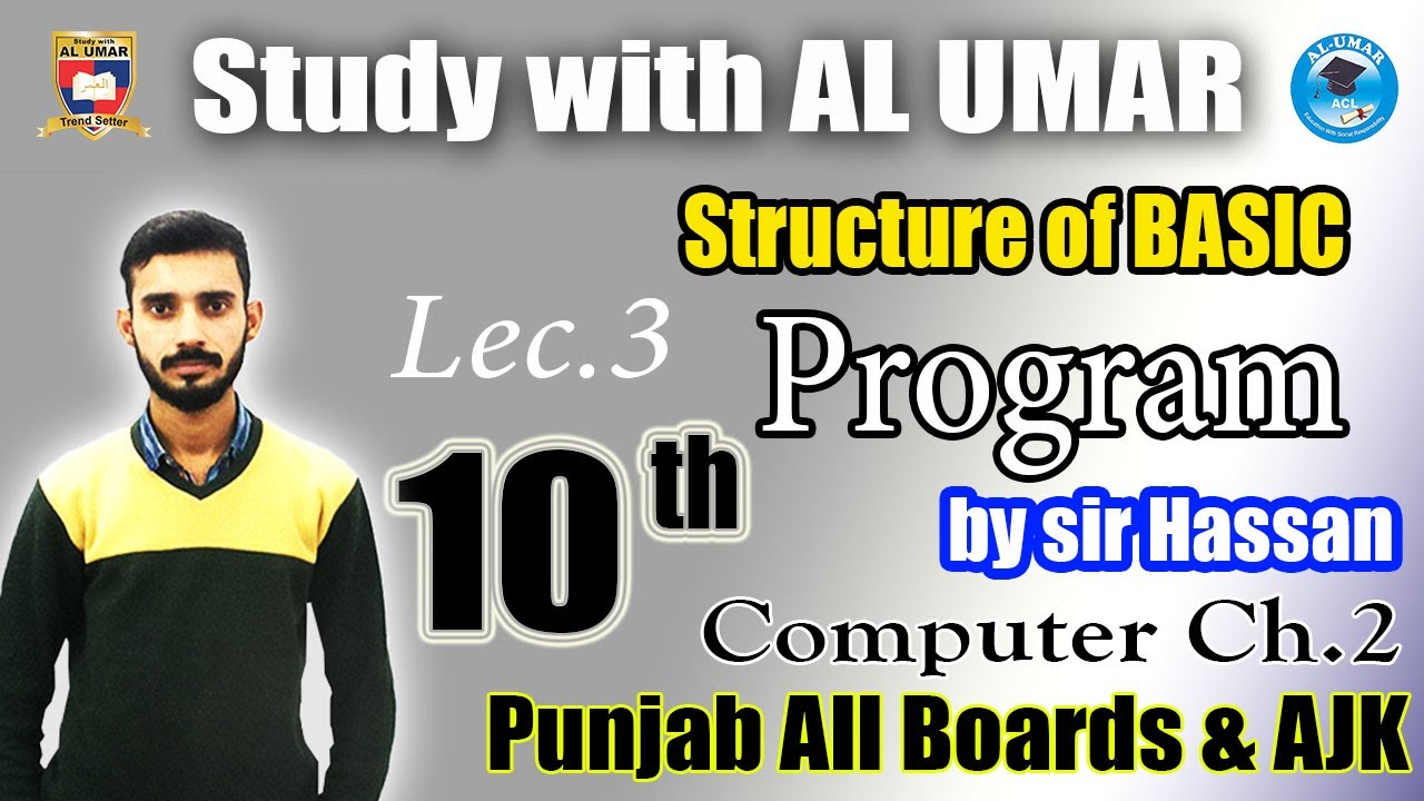 Structure of BASIC Program 14\7\2020 | Computer Ch.2 Lec.3 10th Class ...