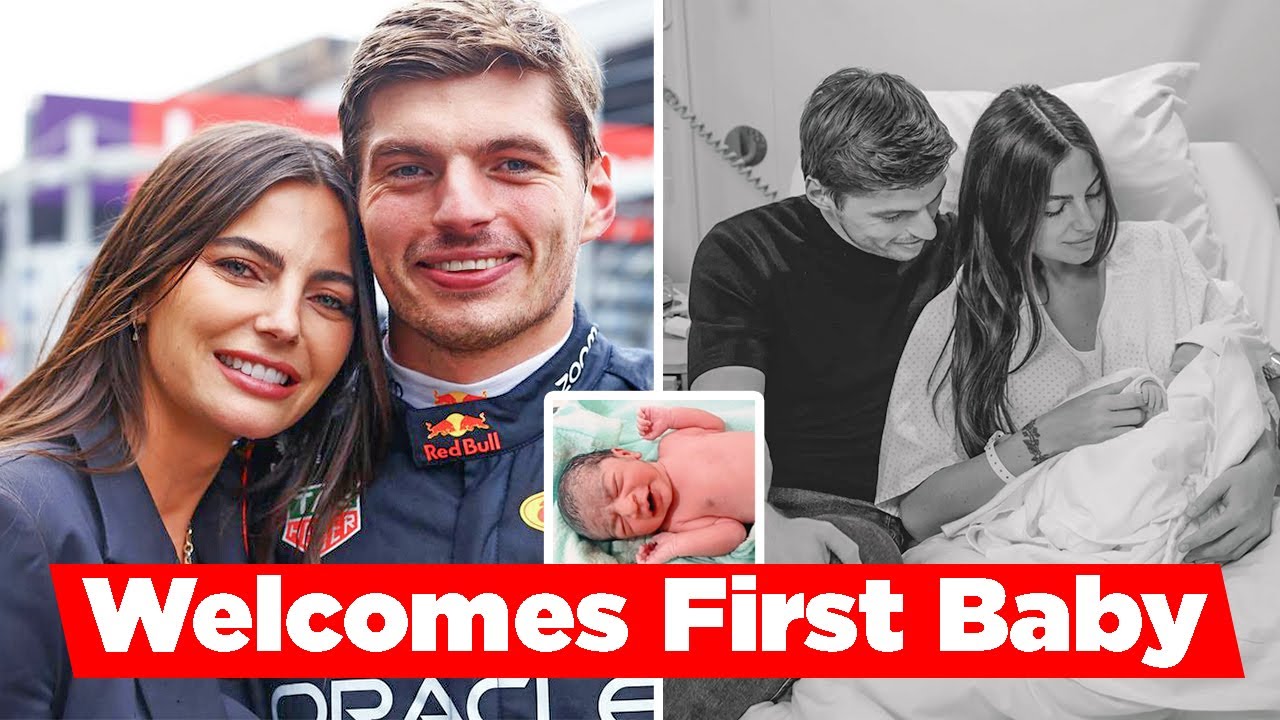 Max Verstappen Welcomes His First Baby With Girlfriend Kelly Piquet ...