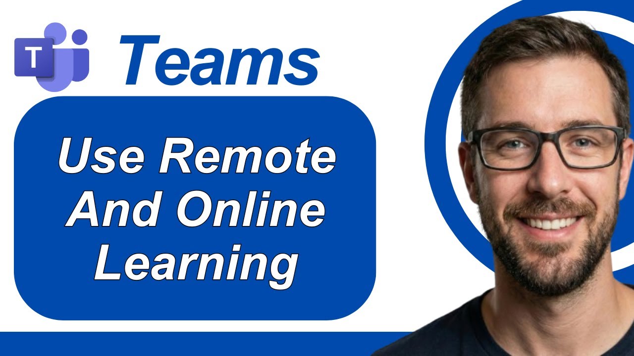 How To Use Microsoft Teams For Remote And Online Learning [2026 Guide ...