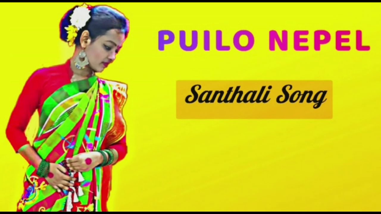 PUILO NEPEL | SANTHALI SONG | MOHINI NRITYALAYA - YouTube
