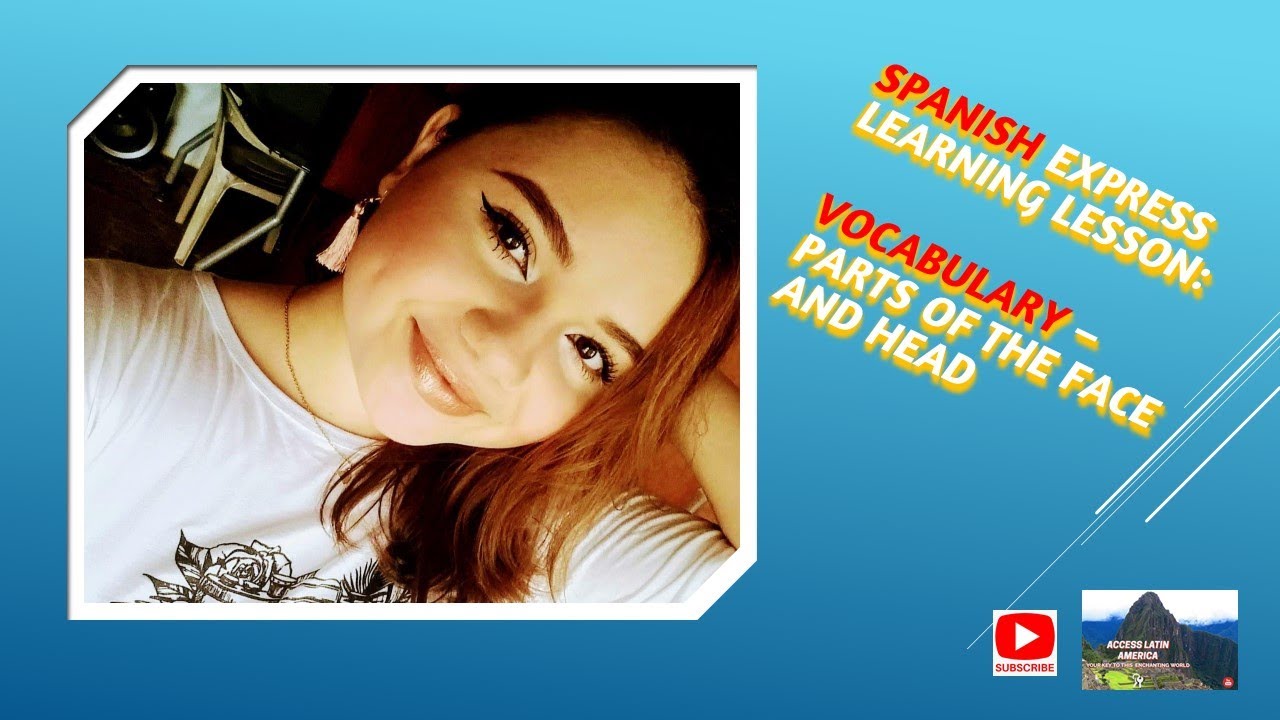 Spanish Vocabulary - Face and Head - YouTube