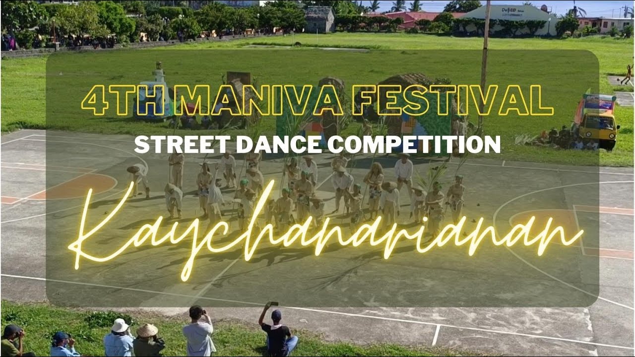 BRGY. KAYCHANARIANAN - 4th Maniva Festival Street Dance Competition ...