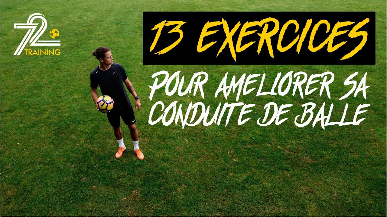 13 Exercices Pour Ameliorer Sa Conduite De Balle Important Pour Les