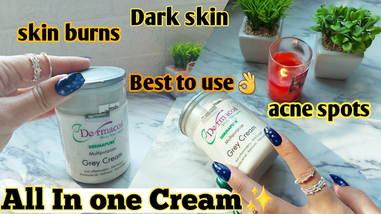 Dermacos Multipurpose Grey Cream Review|Remove pigmentation darkspots ...