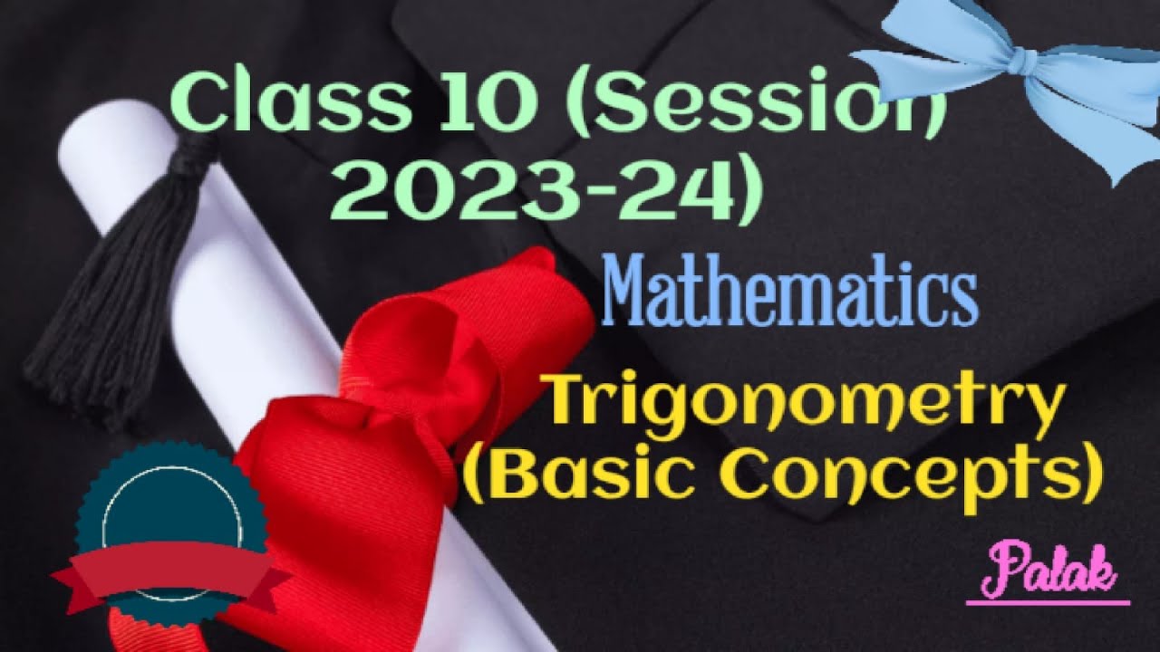 Mathematics (Trigonometry Basic concepts: Part 1) class 10 - YouTube