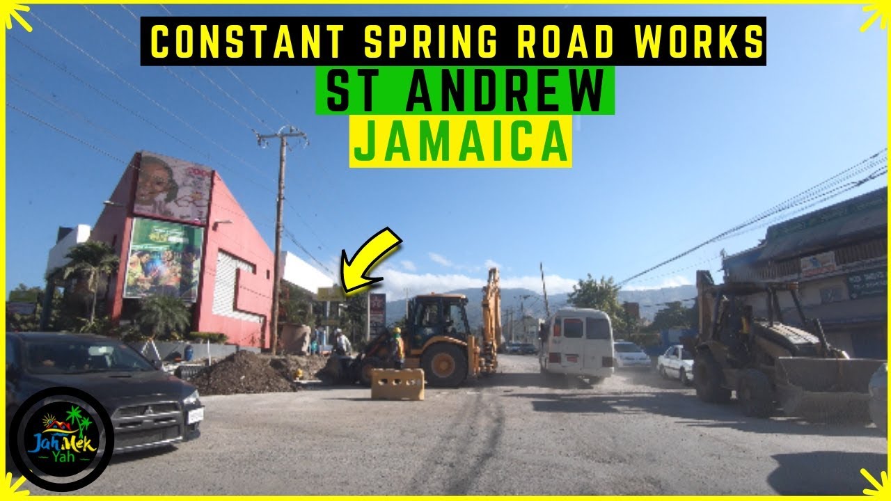 Constant Spring Road, Improvement Project, St Andrew, Jamaica (Feb 23 ...