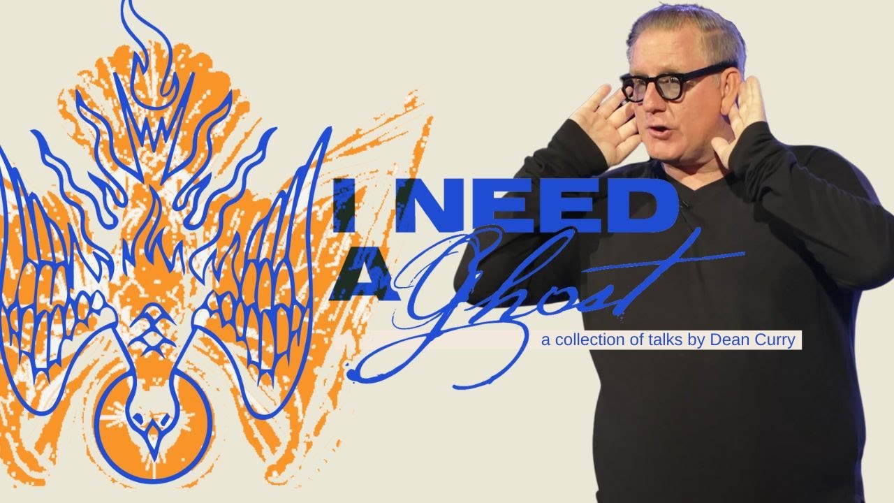 I Need a Ghost | Dean Curry - OURCHURCH - YouTube