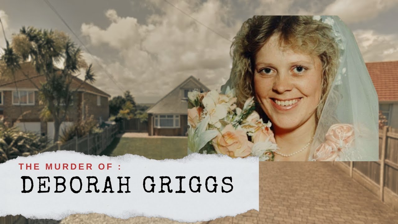 The Murder of Deborah Griggs - YouTube