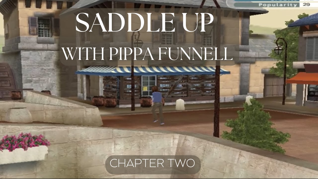 Saddle Up With Pippa Funnell // Part 2 Gameplay Vlog \\ - YouTube