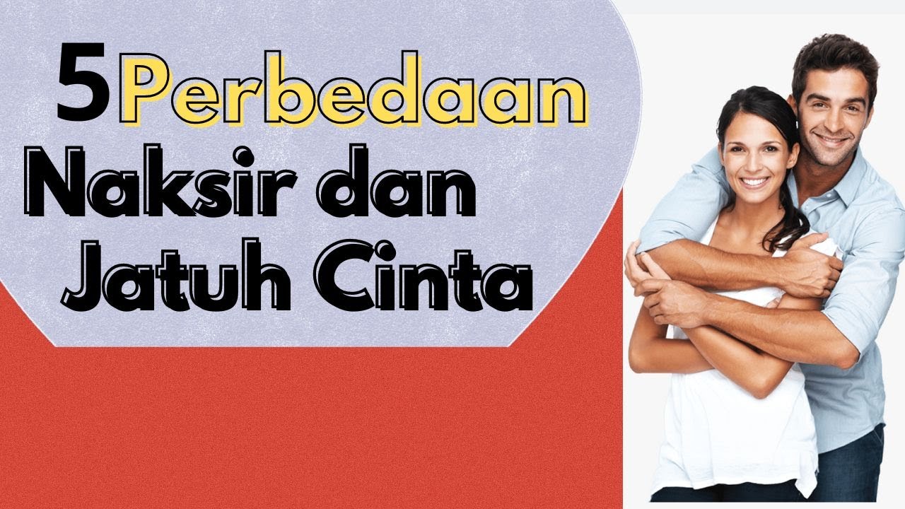 5 Perbedaan antara Naksir dan Jatuh Cinta - YouTube