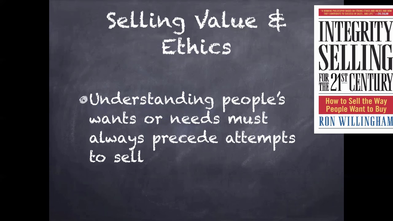 Integrity Selling - Values & Ethics - YouTube