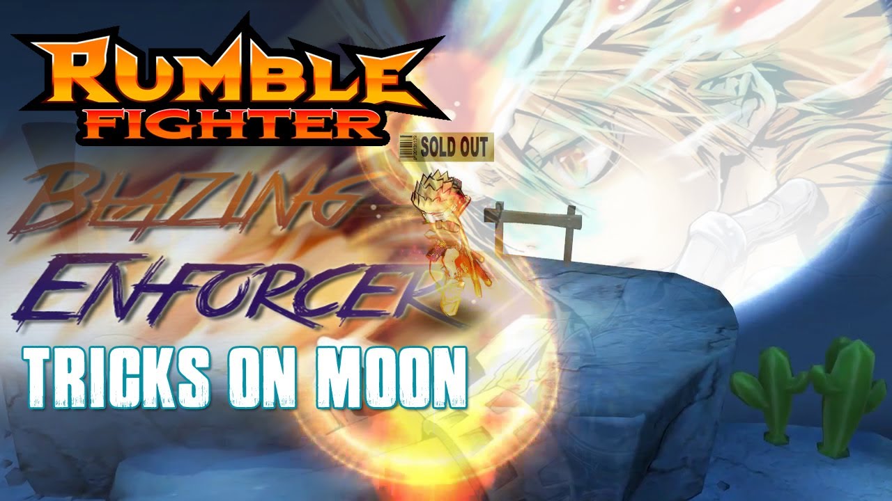 Simple Moon Tricks with Blazing Enforcer Exocore (Rumble Fighter) - YouTube