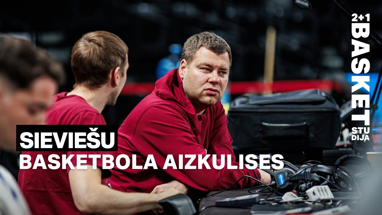 Basketstudija 2+1 | Edijs Eglītis | Sieviešu basketbola aizkulises ...