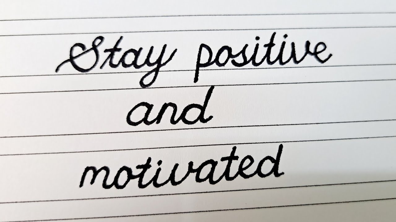Stay Positive and Motivated ️ Cursive Handwriting Alphabet For ...