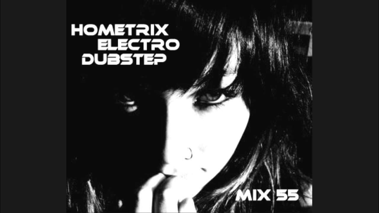 HometriX - Electro Dubstep Mix 55 - April 2012 - HD 720 ( 1h30 long ) - YouTube Music