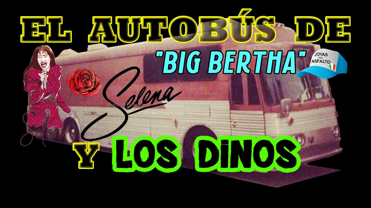 EL AUTOBUS DE SELENA Y LOS DINOS BIG BERTHA SILVER EAGLE 1964 JOYAS DEL ASFALTO - YouTube